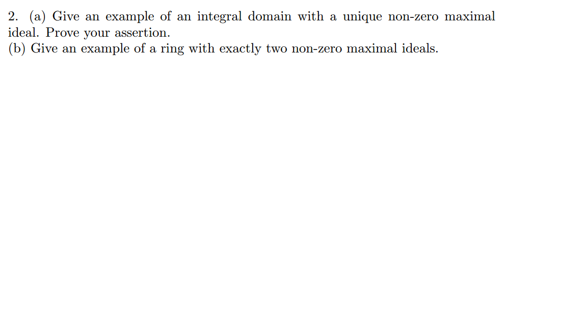 Solved Give an example of an integral domain with a unique | Chegg.com