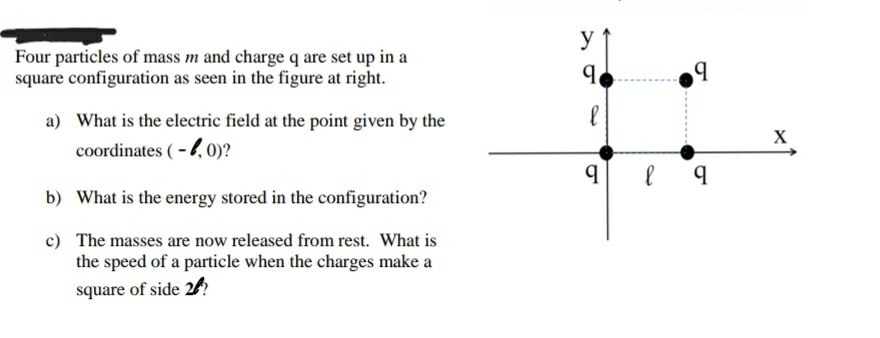 Solved Four particles of mass m and charge q are set up ina | Chegg.com