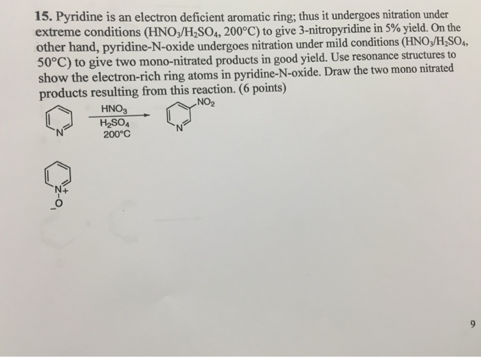 Solved 15. Pyridine is an electron deficient aromatic ring; | Chegg.com