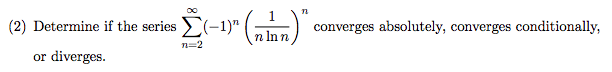 Solved (2) Determine if the series sigma n=2 to | Chegg.com
