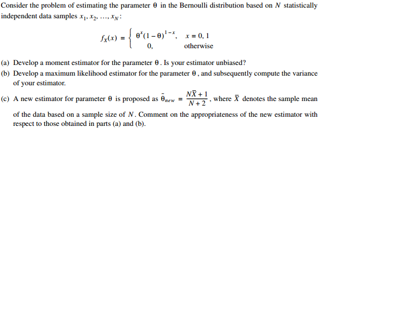 Solved Consider the problem of estimating the parameter | Chegg.com