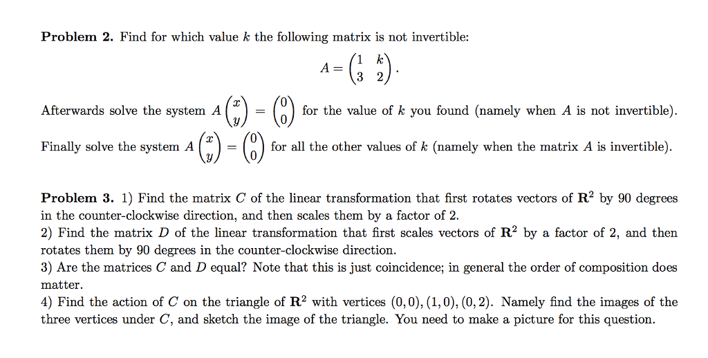 Solved Find for which value k the following matrix is not | Chegg.com