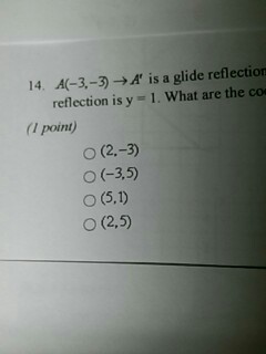 Solved A( -3 ,-3 ). --> A' is a glide reflection where the | Chegg.com