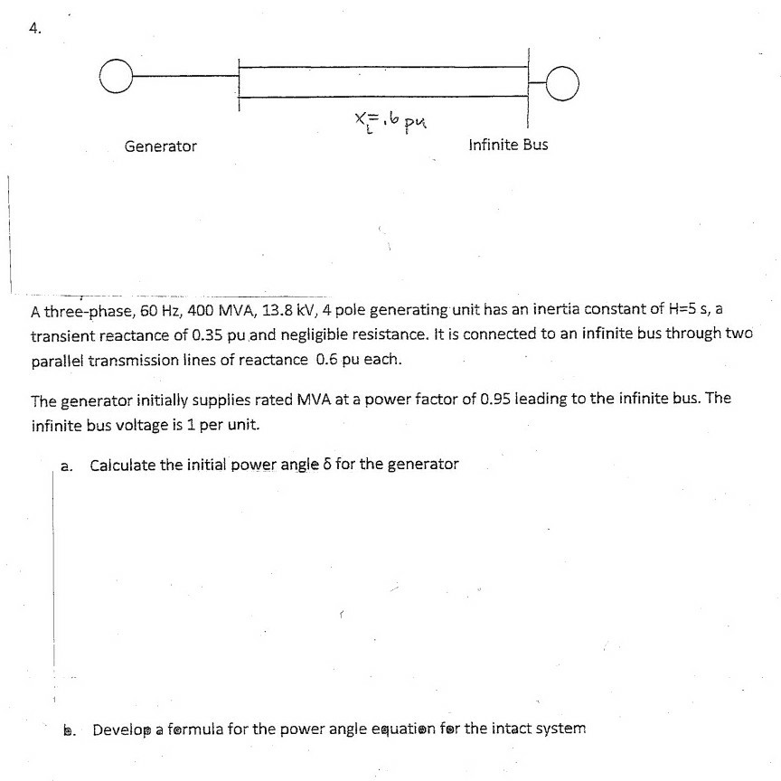 Solved 4. to ?- Generator Infinite Bus A three-phase, 60 Hz, | Chegg.com