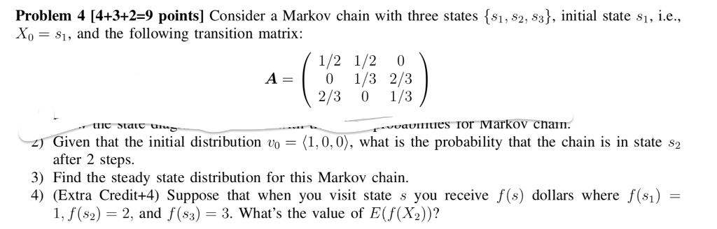 Solved Problem 4 14+3+2-9 points] Consider a Markov chain | Chegg.com