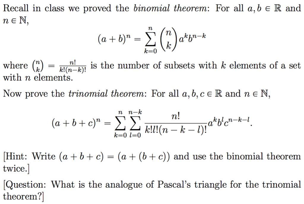 Solved Recall in class we proved the binomial theorem: For | Chegg.com