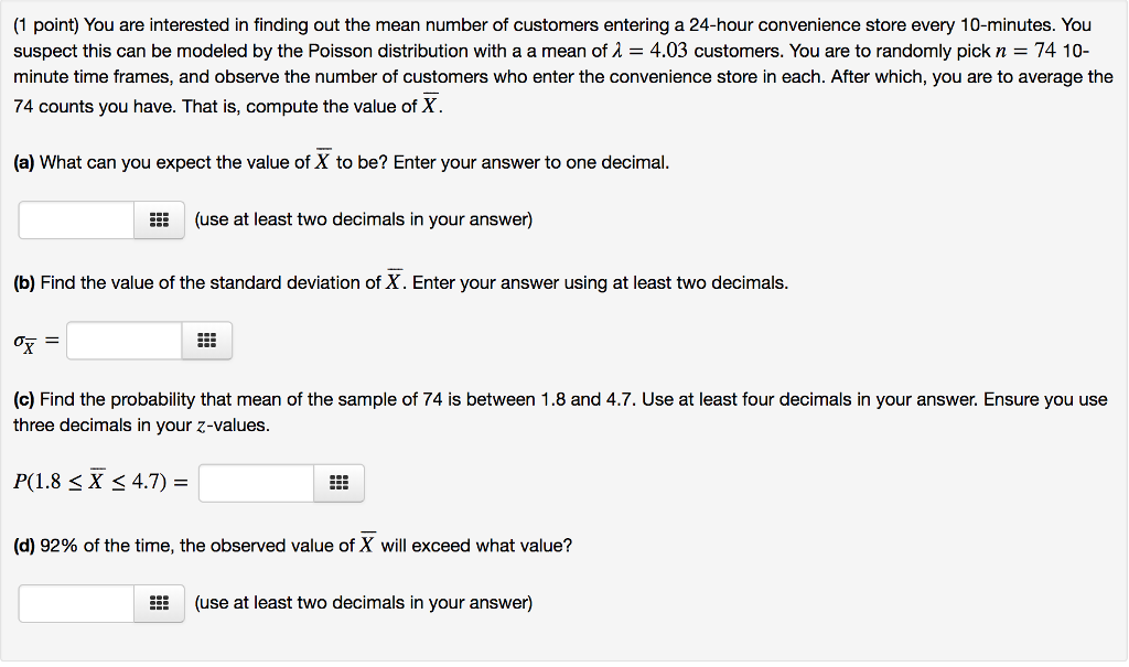 Solved (1 point) You are interested in finding out the mean | Chegg.com