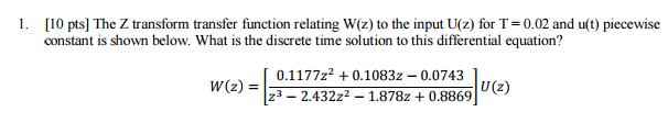 Solved 1. [10 pts] The Z transform transfer function | Chegg.com