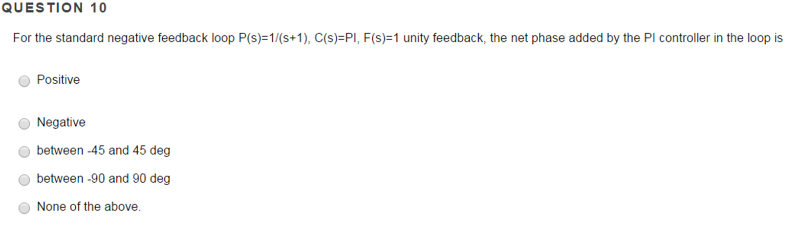 Solved For the standard negative feedback loop P(s) = 1/(s + | Chegg.com