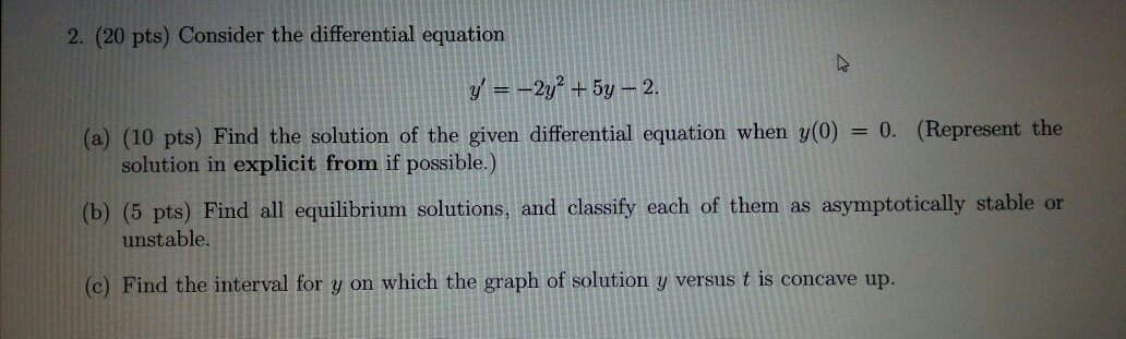 Solved 2. (20 pts) Consider the differential equation (a) | Chegg.com