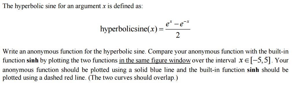 Solved The hyperbolic sine for an argument x is defined as: | Chegg.com