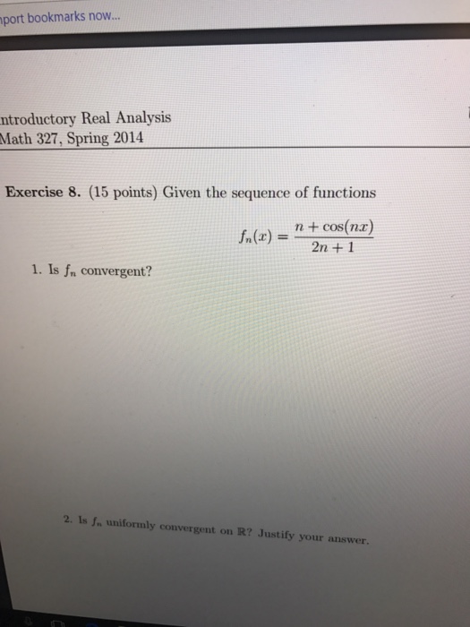 Solved Given the sequence of functions f_n(x) = n + cos | Chegg.com