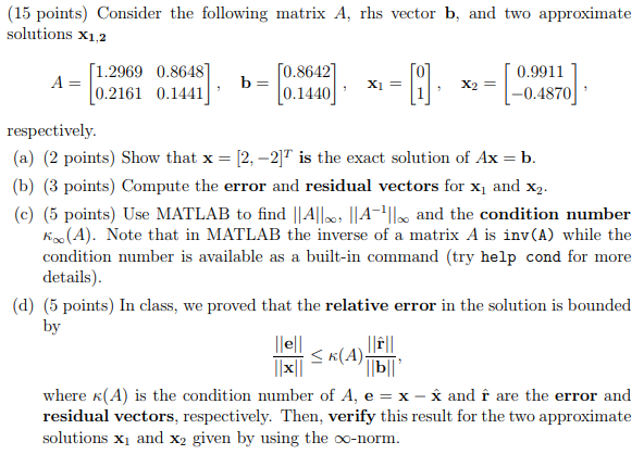 Solved 15 points) Consider the following matrix A, rhs | Chegg.com