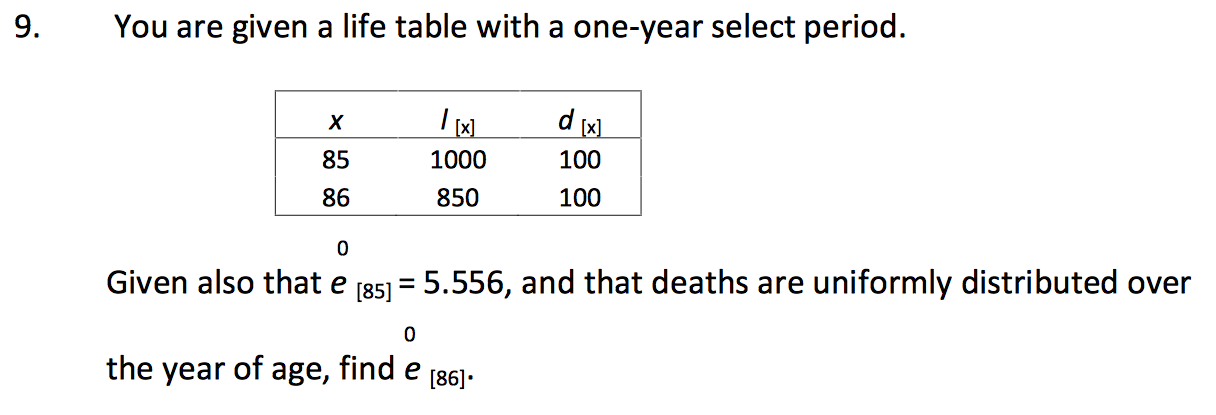 Solved You are given a life table with a one-year select | Chegg.com