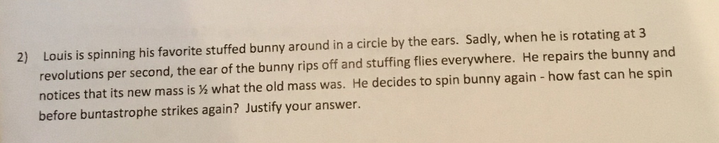 Solved Louis is spinning his favorite stuffed bunny around | Chegg.com