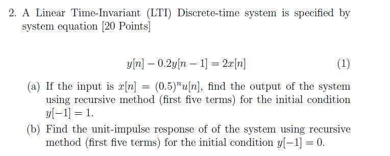 Solved 2. A Linear Time-Invariant (LTI) Discrete-time system | Chegg.com