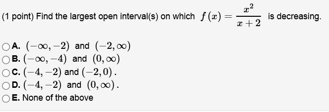 Solved Find the largest open interval(s) on which f(x) = | Chegg.com