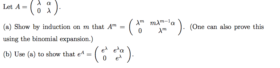 Let A = (Lambda 0 Alpha Lambda). Show by induction | Chegg.com