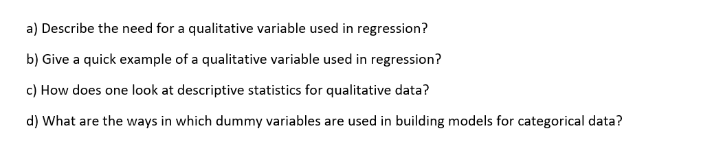 Solved Describe the need for a qualitative variable used in | Chegg.com
