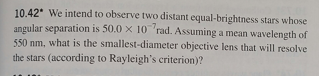 Solved We intend to observe two distant equal-brightness | Chegg.com
