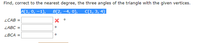 Solved Find, correct to the nearest degree, the three angles | Chegg.com
