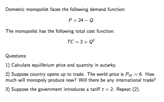 Solved Domestic monopolist faces the following demand | Chegg.com
