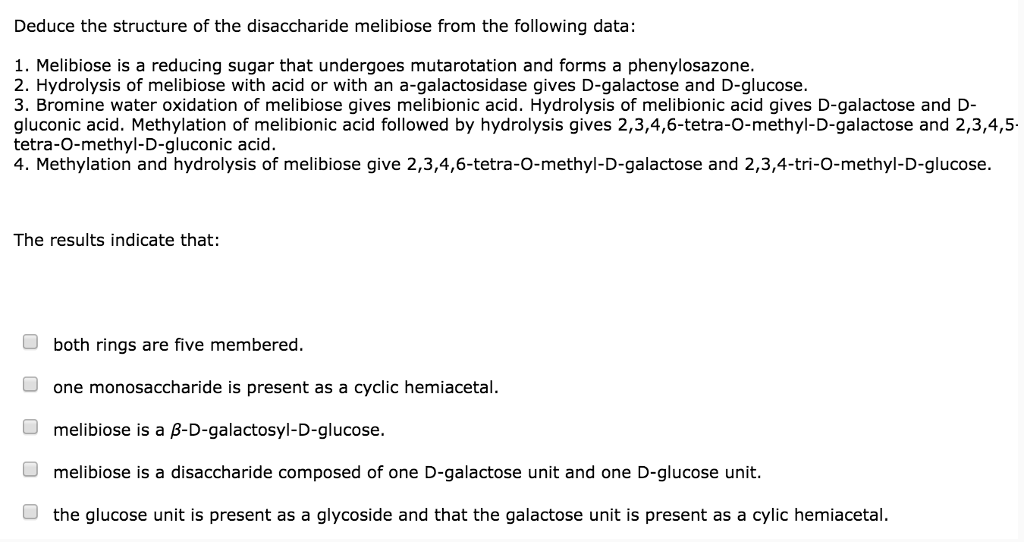Solved Deduce the structure of the disaccharide melibiose | Chegg.com