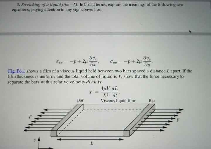 Solved 1. Stretching of a liquid film-M. In broad terms, | Chegg.com