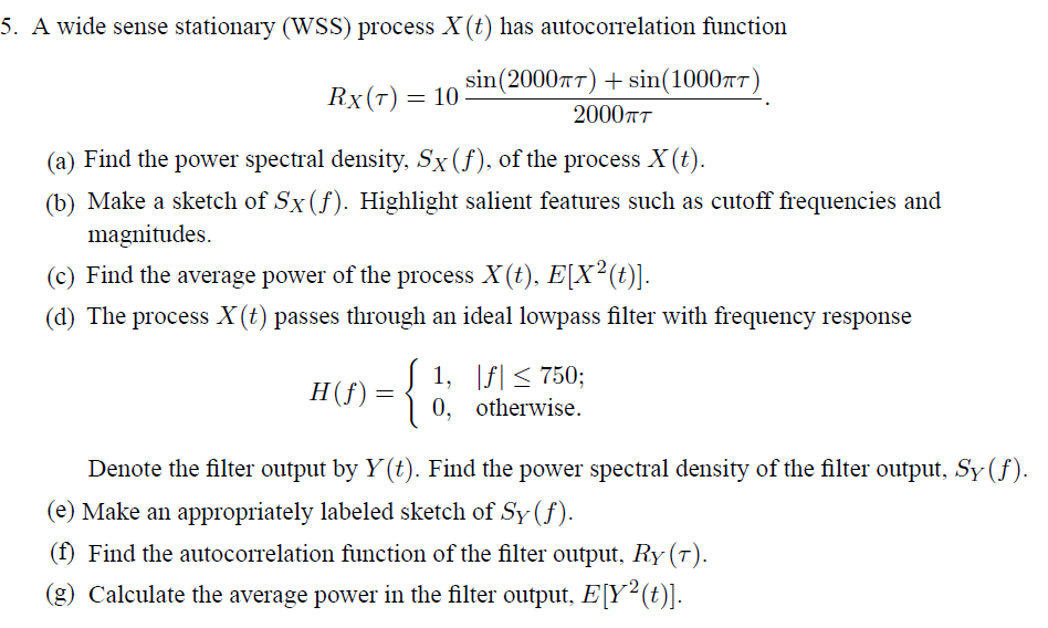 5. A wide sense stationary (WSS) process X(t) has | Chegg.com