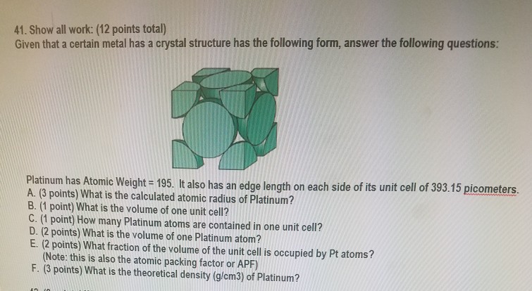 Solved Given that a certain metal has a crystal structure | Chegg.com