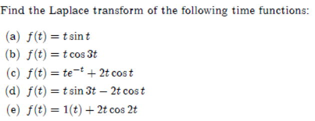 Solved Find the Laplace transform of the following time | Chegg.com