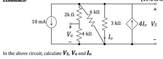 Solved In the above circuit, calculate V_s, V_o and I_0. | Chegg.com