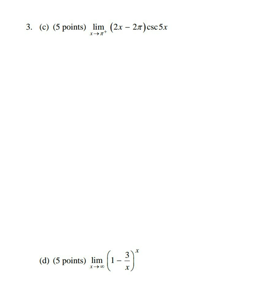 Solved (20 points) Evaluate the following limits using | Chegg.com