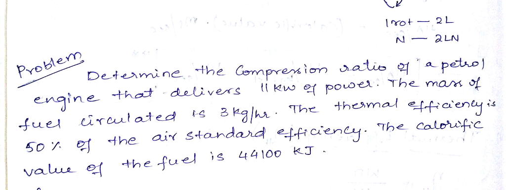 Solved Determine the completion ratio of a petrol engine | Chegg.com