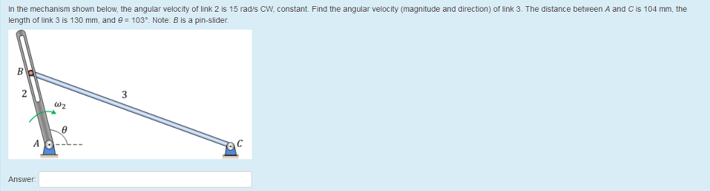 Solved In the mechanism shown below, the angular velocity of | Chegg.com