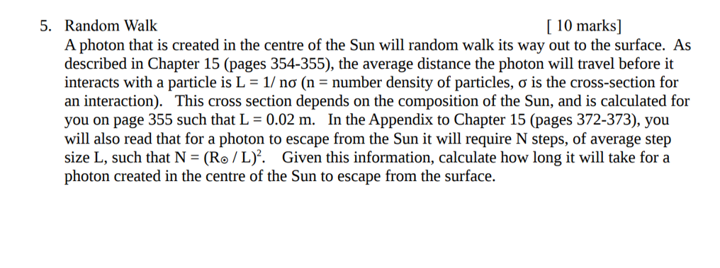 Solved 5. Random Walk [ 10 marks] A photon that is created | Chegg.com