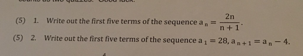 Solved 2n (5) 1. Write out the first five terms of the | Chegg.com