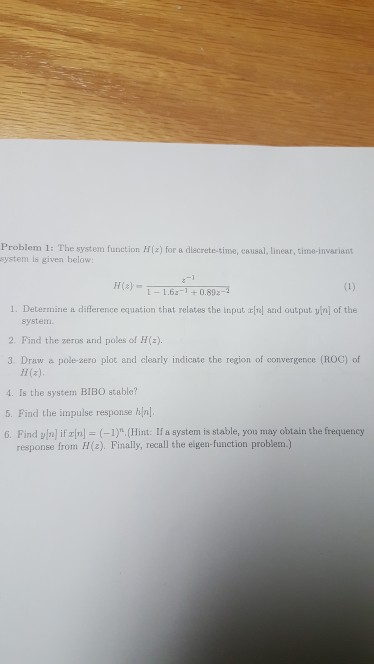 Solved Problem 1: The system function H(z) for a | Chegg.com