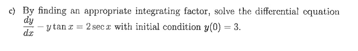 Solved By finding an appropriate integrating factor, solve | Chegg.com