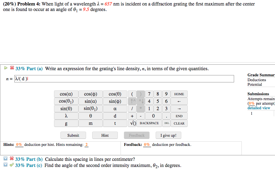 Solved (20%) Problem 4: When light of a wavelength λ = 657 | Chegg.com