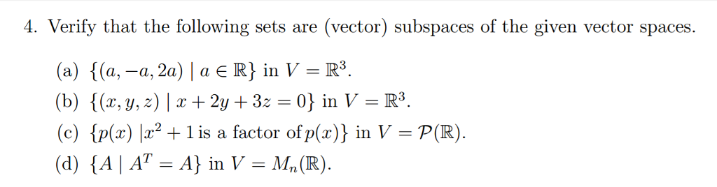 Solved Verify That The Following Sets Axe Vector Subspaces