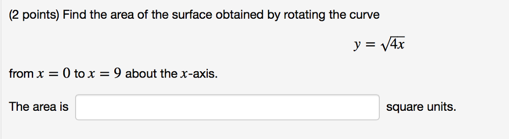 Solved Find the area of the surface obtained by rotating the | Chegg.com