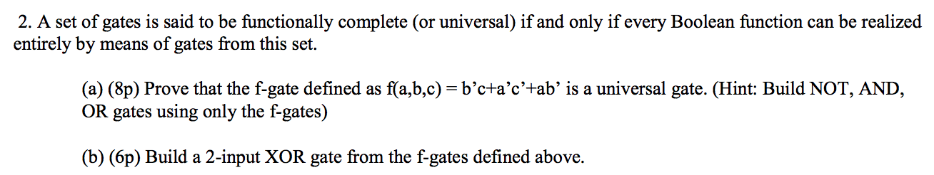 Solved 2 A Set Of Gates Is Said To Be Functionally Complete