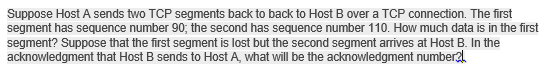Solved Suppose Host A sends two TCP segments back to back to | Chegg.com