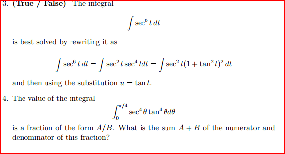 Solved B. True Se e integral sec t dt is best solved by | Chegg.com