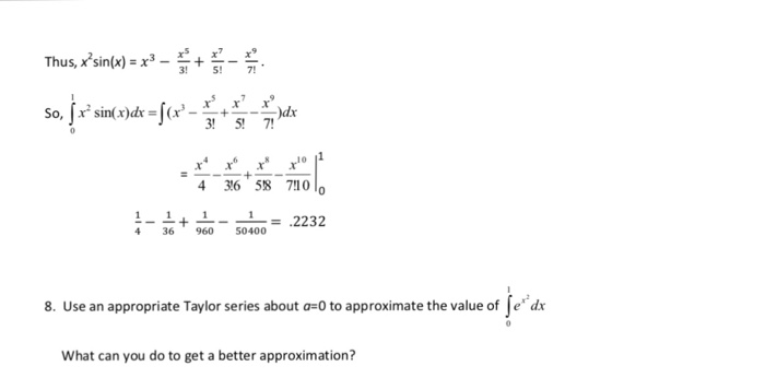 Solved Using Power Series to Estimate Definite Integrals | Chegg.com