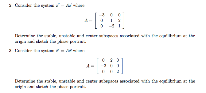 2. Consider the system A코 where -3 0 0 A-01 2 10-21 | Chegg.com