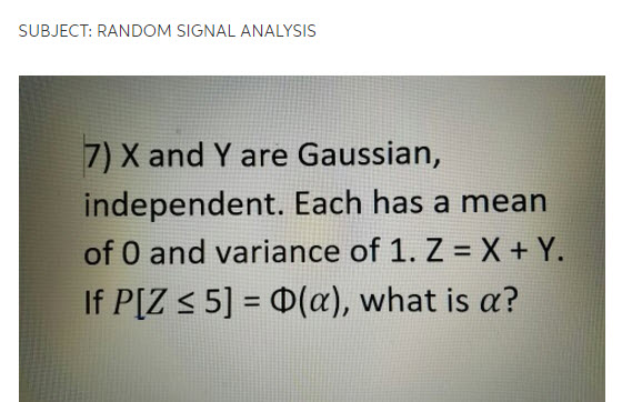 Solved RANDOM SIGNAL ANALYSIS X and Y are Gaussian, | Chegg.com