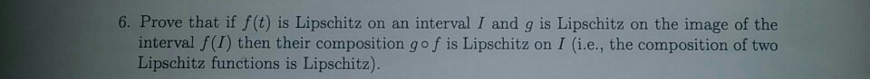 Solved 6. Prove that if f(t) is Lipschitz on an interval I | Chegg.com