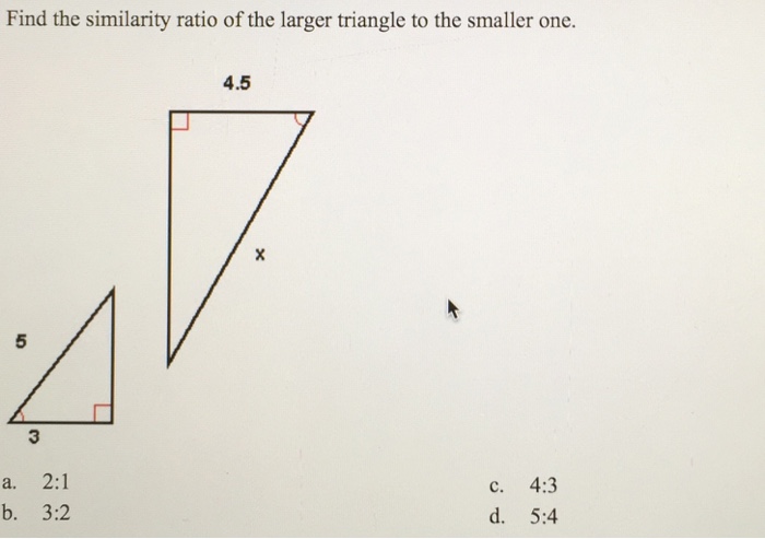 Solved Find the similarity ratio of the larger triangle to | Chegg.com